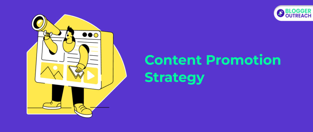 How to Create a Content Promotion Strategy That Works
